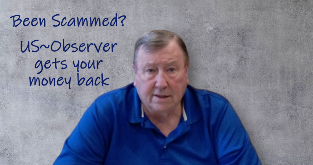 US Observer Getting Money Back One Client at a Time - US Observer